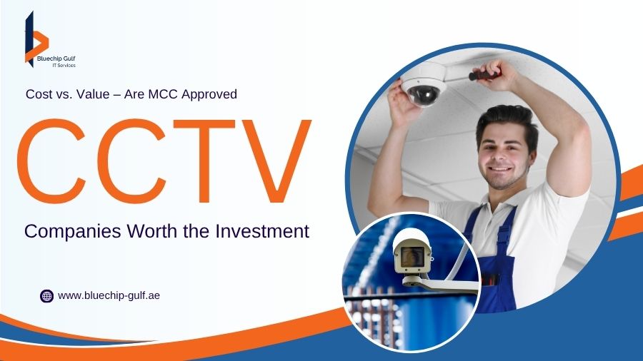 Are MCC Approved CCTV Companies Worth the Investment?